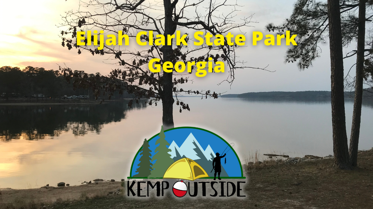 Elijah Clark State Park | Lincolnton Georgia | Kemp Outside