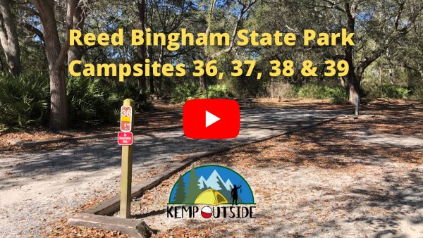 Reed Bingham State Park Campsites 36, 37, 38 & 39 | Kemp Outside
